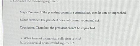 Solved Consider The Following Argument Major Premise If The