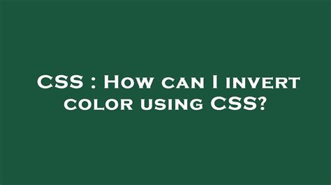 Css How Can I Invert Color Using Css Youtube