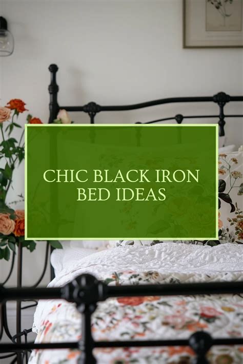 Chic Black Iron Bed Ideas Bedrooms With Metal Beds Bedrooms With