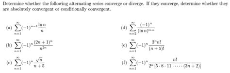 Solved Determine Whether The Following Alternating Series