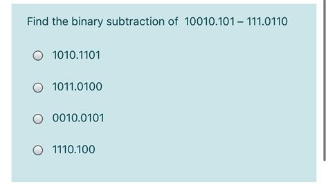 Answered Find The Binary Subtraction Of Bartleby