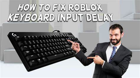 How To Fix Roblox Keyboard Input Delay Tutorial 2024 Youtube