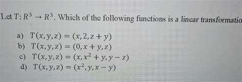 solved let t r3 r3 which of the following functions is a