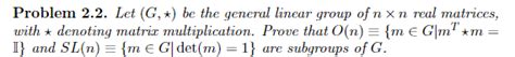 Solved Problem 22 Let G Be The General Linear Group Of