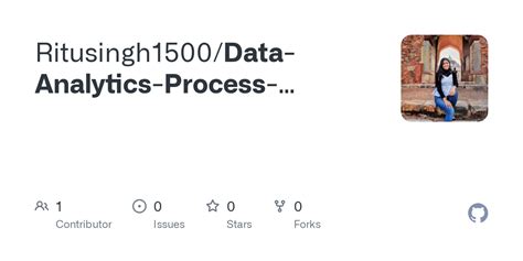 github ritusingh1500 data analytics process project