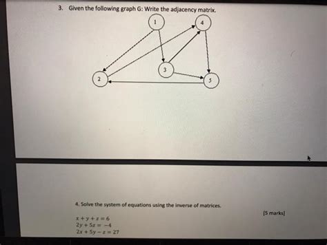 Solved Given The Following Graph G Write The Adjacency Chegg