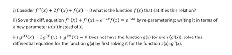 solved i consider f′′ x 2f′ x f x 0 what is the function