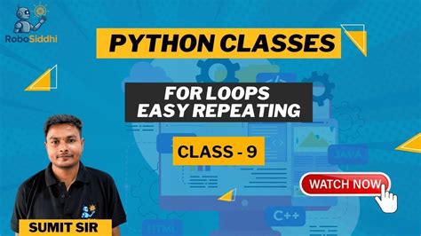 Python Class 9 For Loops Robosiddhi Easy Python Tutorial Youtube