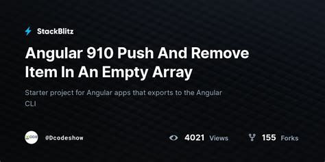 Angular 910 Push And Remove Item In An Empty Array Stackblitz