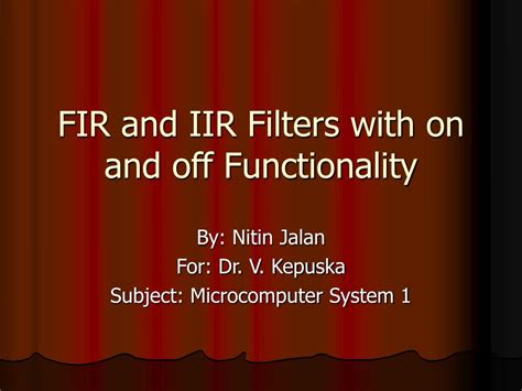 PPT FIR And IIR Filters With On And Off Functionality PowerPoint Presentation ID