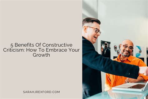 5 Benefits Of Constructive Criticism How To Embrace Your Growth