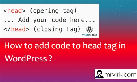 How To Add Code To Head Tag In Wordpress Mr Virk Media