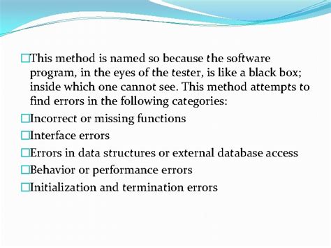 TYPES OF TESTING Black Box Testing BLACK BOX
