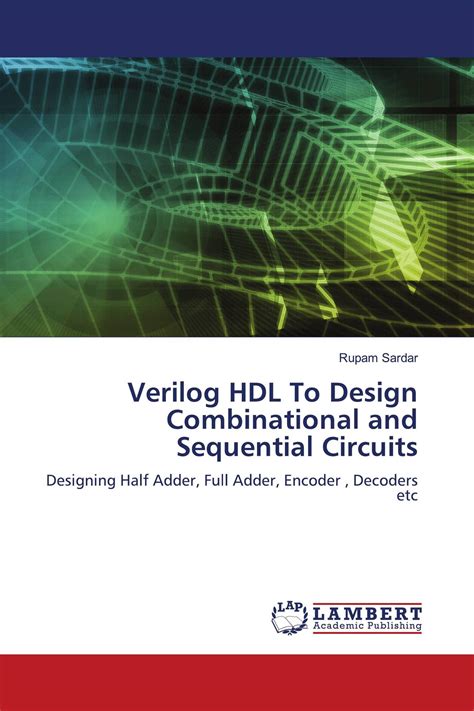 Verilog HDL To Design Combinational And Sequential Circuits 978 620 7 65122 1 9786207651221