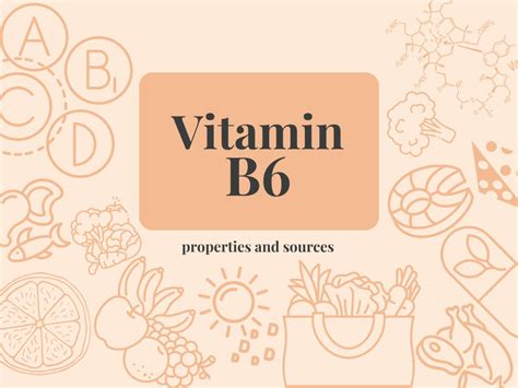 Vitamin B6 Properties Sources And Dosage