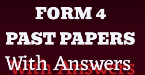 Form Four Past Papers With Answers