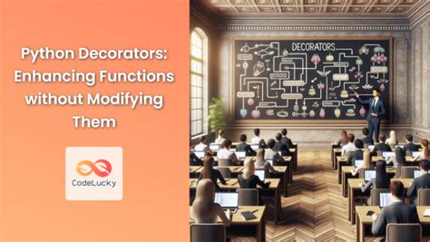 Python Decorators Enhancing Functions Without Modifying Them Codelucky
