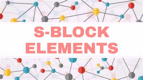 S BLOCK ELEMENTS CLASS XI YouTube