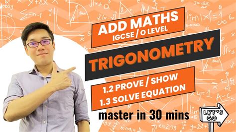 trigonometry part2 prove and solve igcse gce o level add maths 0606