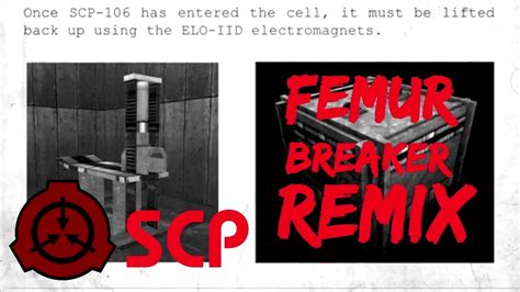 Scp Femur Breaker Remix Youtube