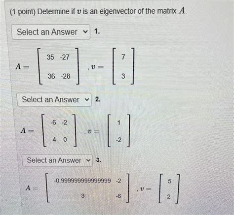 Solved 1 Point Determine If V Is An Eigenvector Of The