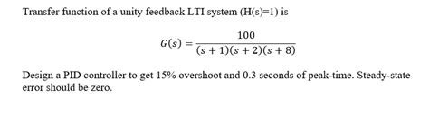 solved transfer function of a unity feedback lti system h s 1 is