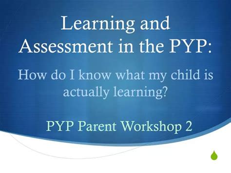 Ppt Learning And Assessment In The Pyp Powerpoint Presentation Free Download Id 1573882