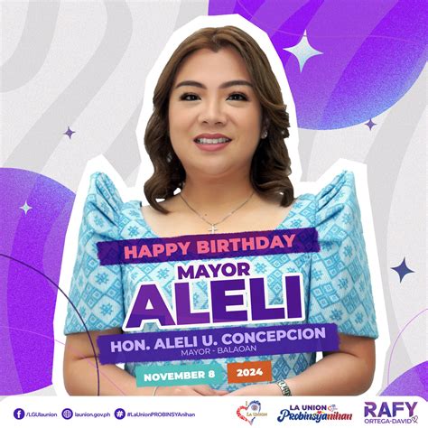 Happy Birthday Hon Aleli U Concepcion Mayor Balaoan Provincial