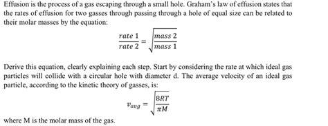 Solved Effusion Is The Process Of A Gas Escaping Through A