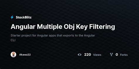 Angular Multiple Obj Key Filtering Stackblitz