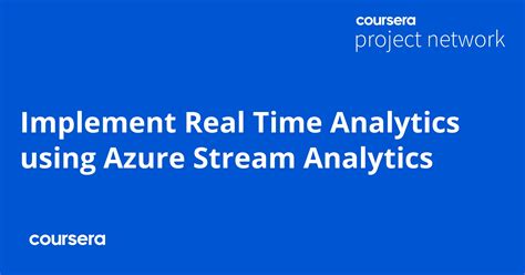 Implement Real Time Analytics Using Azure Stream Analytics Coursya