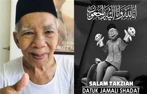 Innalillahiwainnailaihirajiun Telah Meninggal Datuk Jamali Shadat