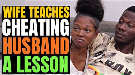 Wife Teaches Cheating Husband A Lesson Skirts Lifelessons Comedy
