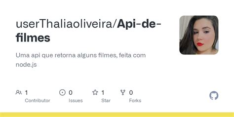 github userthaliaoliveira api de filmes uma api que retorna alguns