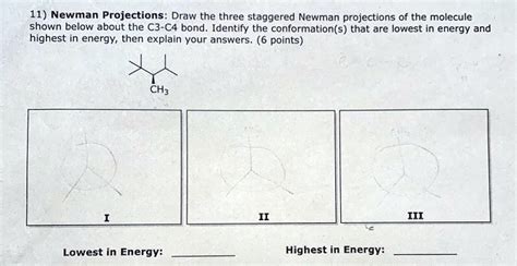 Solved 11 Newman Projections Draw The Three Staggered Newman