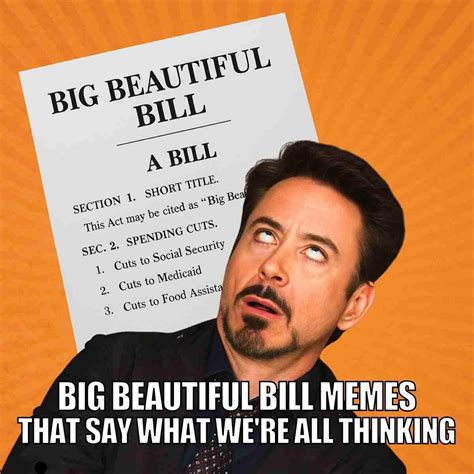 Big Beautiful Bill Is A Joke And These Memes Prove It
