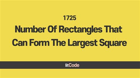 Leetcode 1725 Number If Rectangles That Can Form The Largest Square