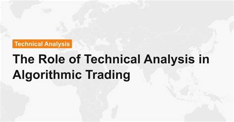 The Role Of Technical Analysis In Algorithmic Trading Axel Private Market