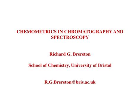Ppt Chemometrics In Chromatography And Spectroscopy Richard G Brereton Powerpoint
