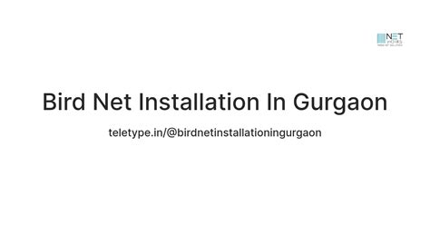 Bird Net Installation In Gurgaon — Teletype
