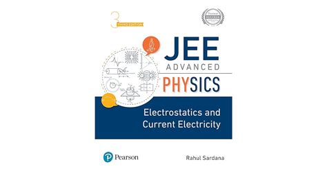 JEE Advanced Physics Electrostatics And Current Electricity By Rahul Sardana