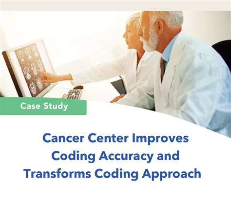 Cancer Center Improves Coding Accuracy And Transforms Coding Approach Omega Healthcare