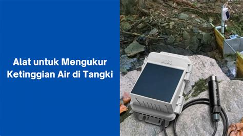 Alat Untuk Mengukur Ketinggian Air Di Tangki Pt Global Intan Teknindo