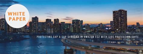 white paper protecting sap and sap s 4hana in amazon ec2 with sios