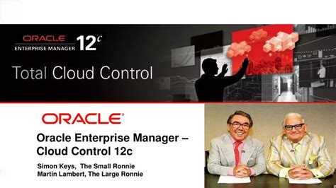 Ppt Oracle Enterprise Manager Cloud Control 12c Powerpoint Presentation Id1749525