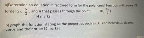 Solved A Determine An Equation In Factored Form For The Chegg