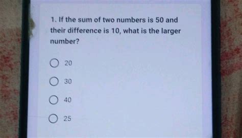 1 If The Sum Of Two Numbers Is 50 And Their StudyX