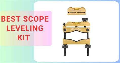 Best Scope Leveling Kit In 2025 Thegunzone