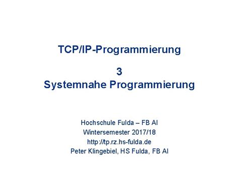 TCPIPProgrammierung 3 Systemnahe Programmierung Hochschule Fulda FB AI