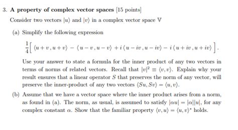 Solved 3 A Property Of Complex Vector Spaces 15 Points Chegg Com